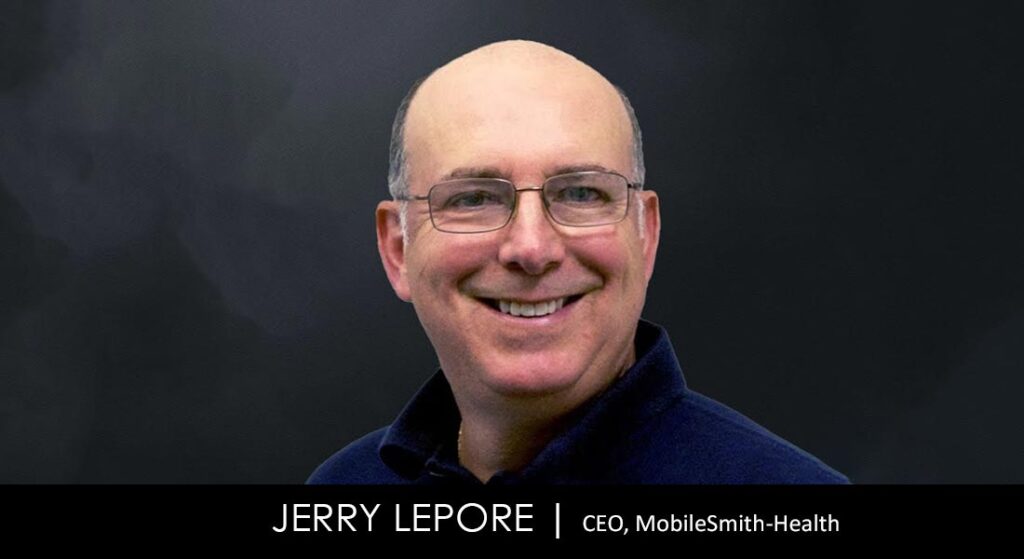 Jerry Lepore: Bringing the Change to the Healthcare Industry ...